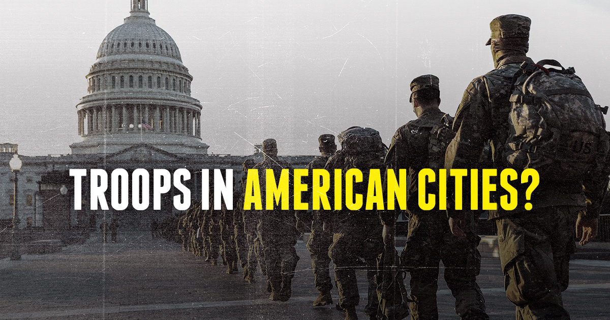 Troops in American Cities? | RepresentUs